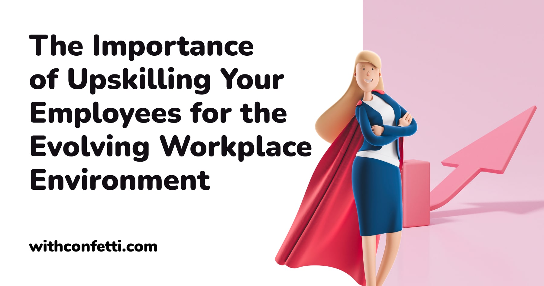 Tips for Upskilling Employees | Confetti 🎉